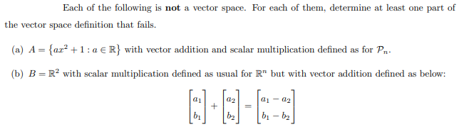 Solved Each of the following is not a vector space. For each | Chegg.com