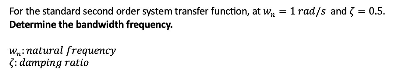 Solved For the standard second order system transfer | Chegg.com