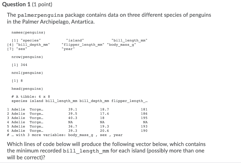 Solved Question 1 (1 point) The palmerpenguins package | Chegg.com