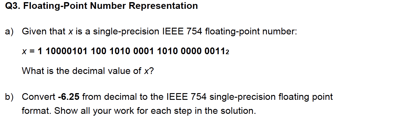 Solved Q3. Floating-Point Number Representation a) Given | Chegg.com