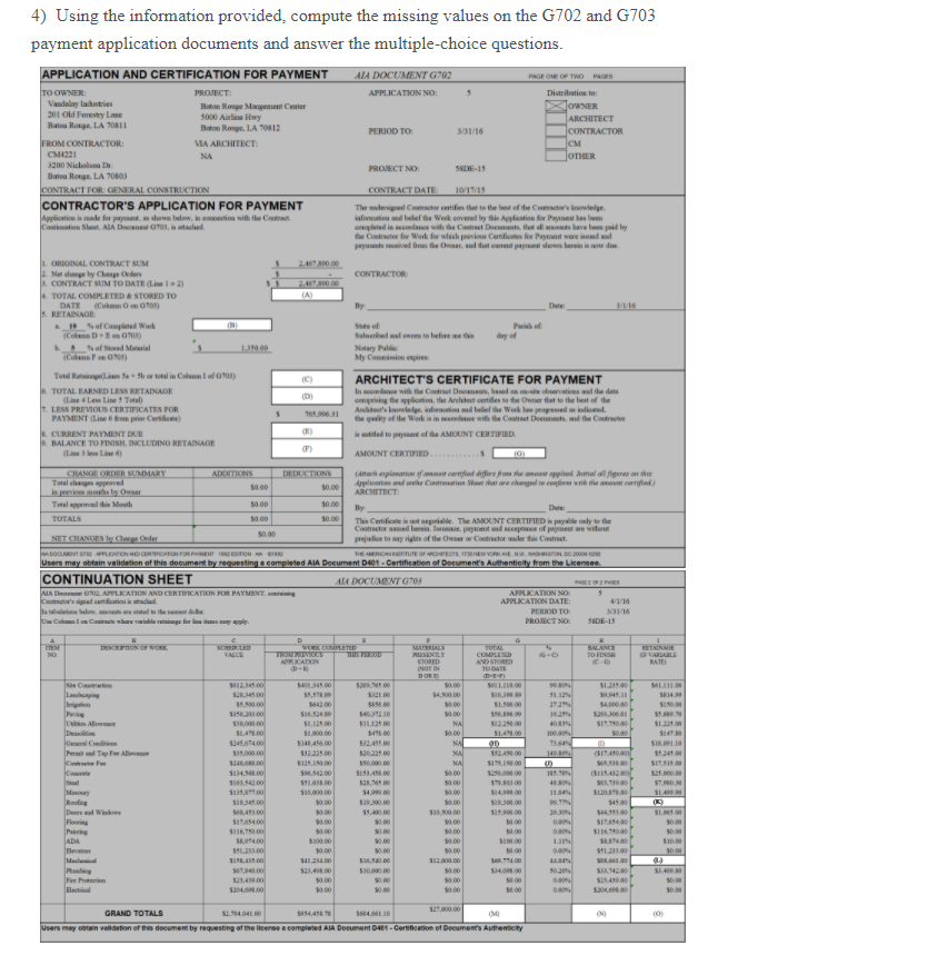 Solved 4) Using the information provided, compute the | Chegg.com