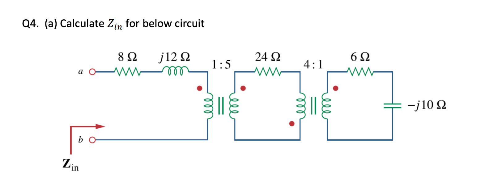 Solved Q4. (a) Calculate Zin for below circuit | Chegg.com