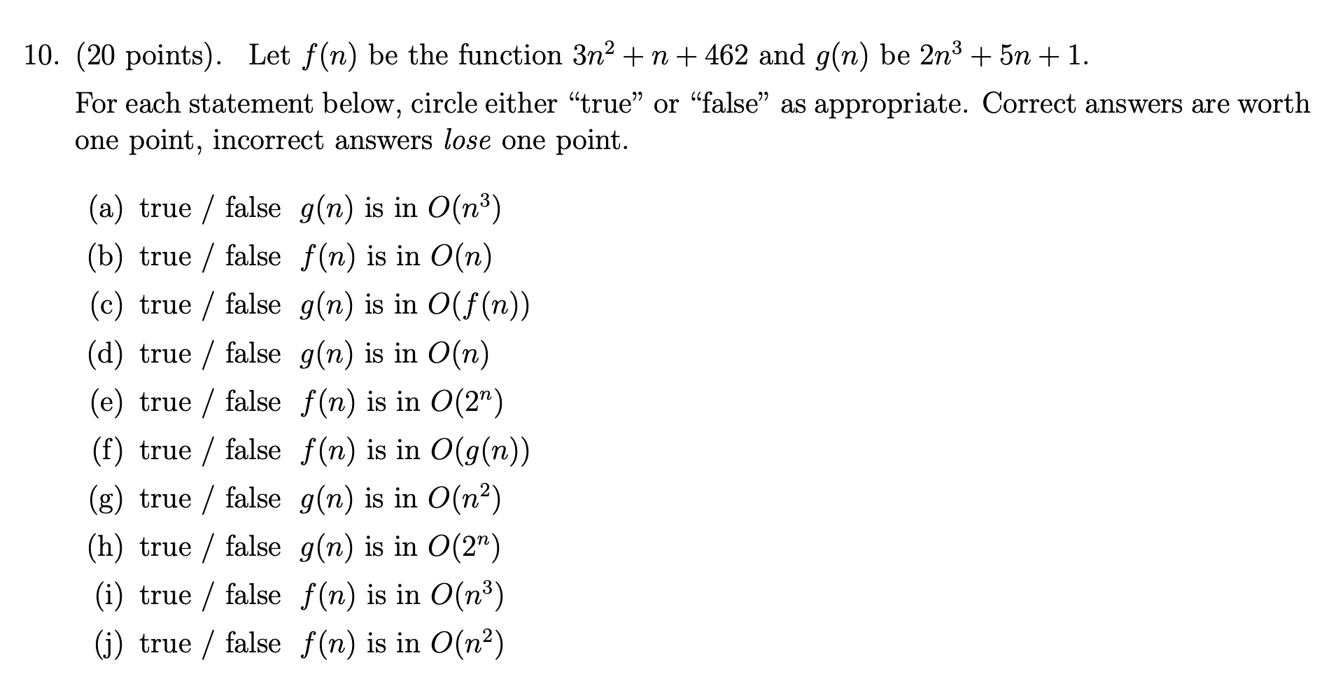 Solved 10. (20 points). Let f(n) be the function 3n2 +n +462 | Chegg.com
