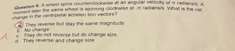 Solved Question 6. A wheel spins counterclockwise at an | Chegg.com