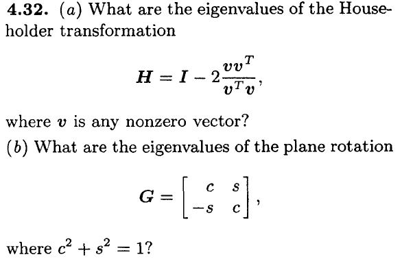 Solved 4.32. (a) What are the eigenvalues of the House- | Chegg.com