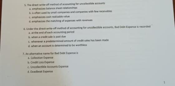 Solved 5. The direct write-off method of accounting for | Chegg.com