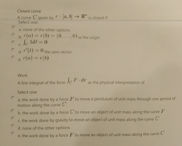 Solved Closed curve A curve C' given by a, b) R" Select one: | Chegg.com