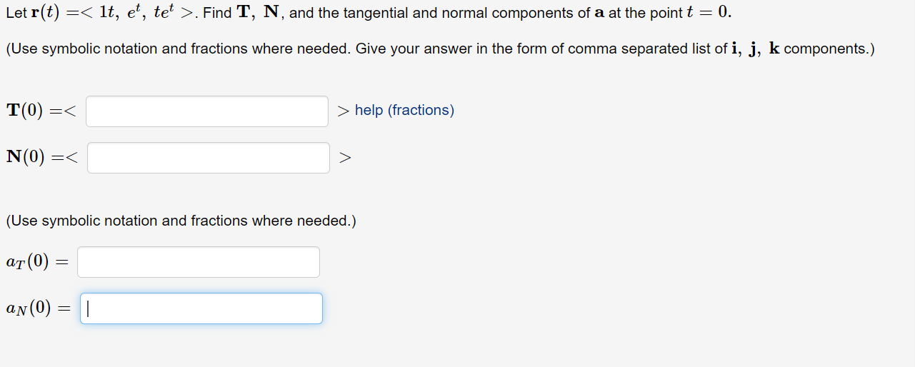 Solved Let r(t)= . Find T,N, and the tangential | Chegg.com