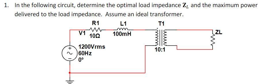 Solved In the following circuit, determine the optimal load | Chegg.com