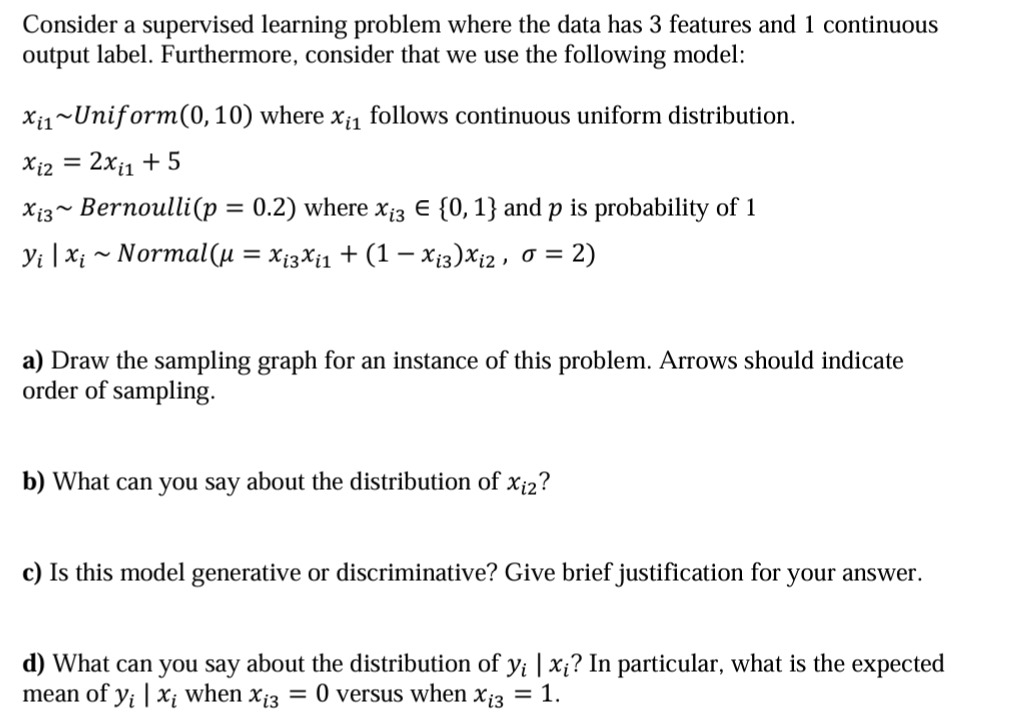 Solved Consider a supervised learning problem where the data | Chegg.com