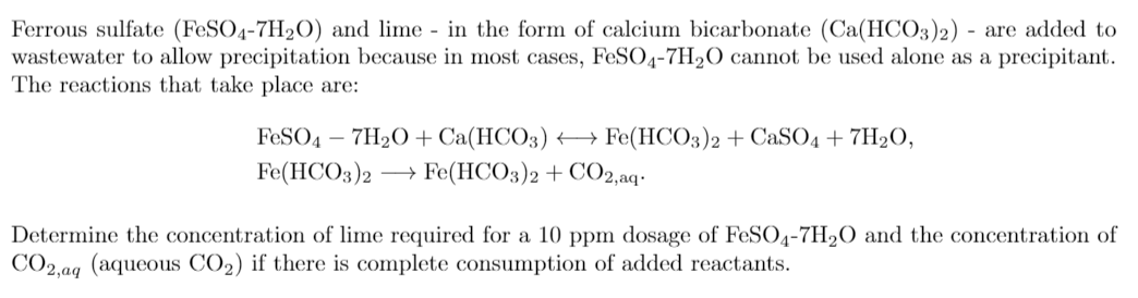 Solved Ferrous sulfate (FeSO4-7H2O) and lime - in the form | Chegg.com