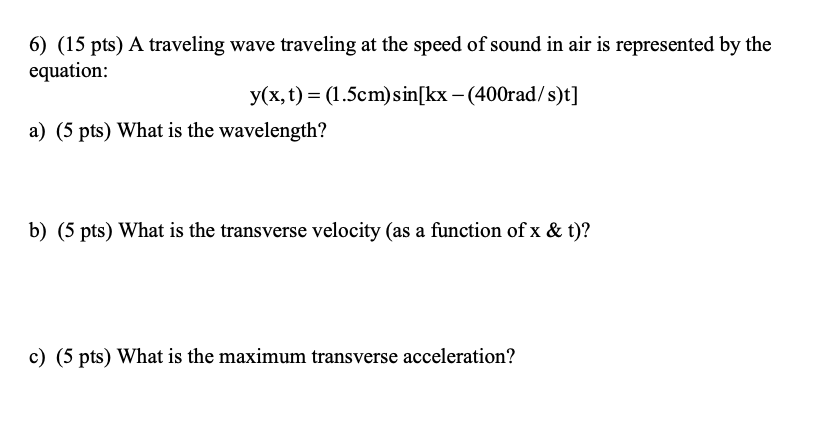 Solved 6) (15 pts) A traveling wave traveling at the speed | Chegg.com