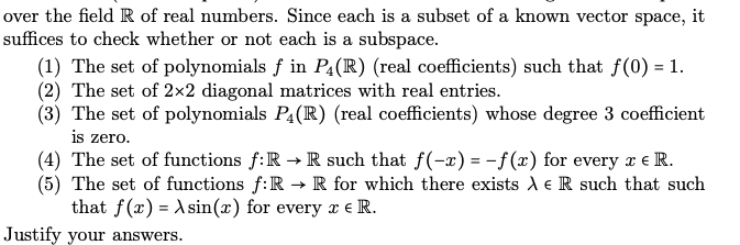 Solved Determine whether the following are vector spacesover | Chegg.com