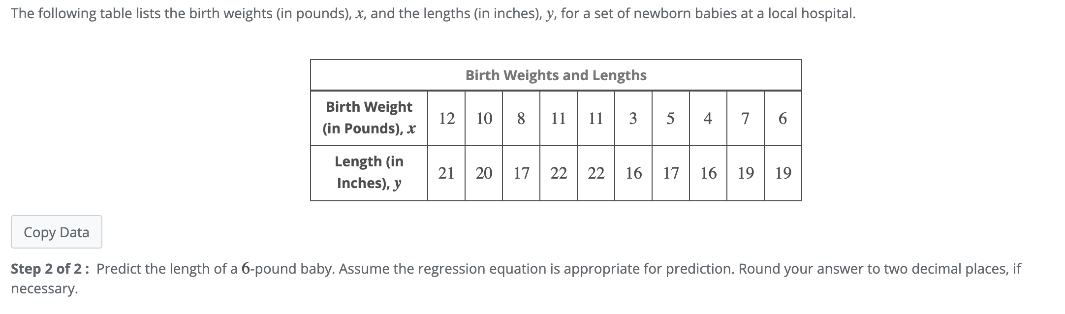 Solved Step 2 of 2 : Predict the length of a 6-pound baby. | Chegg.com