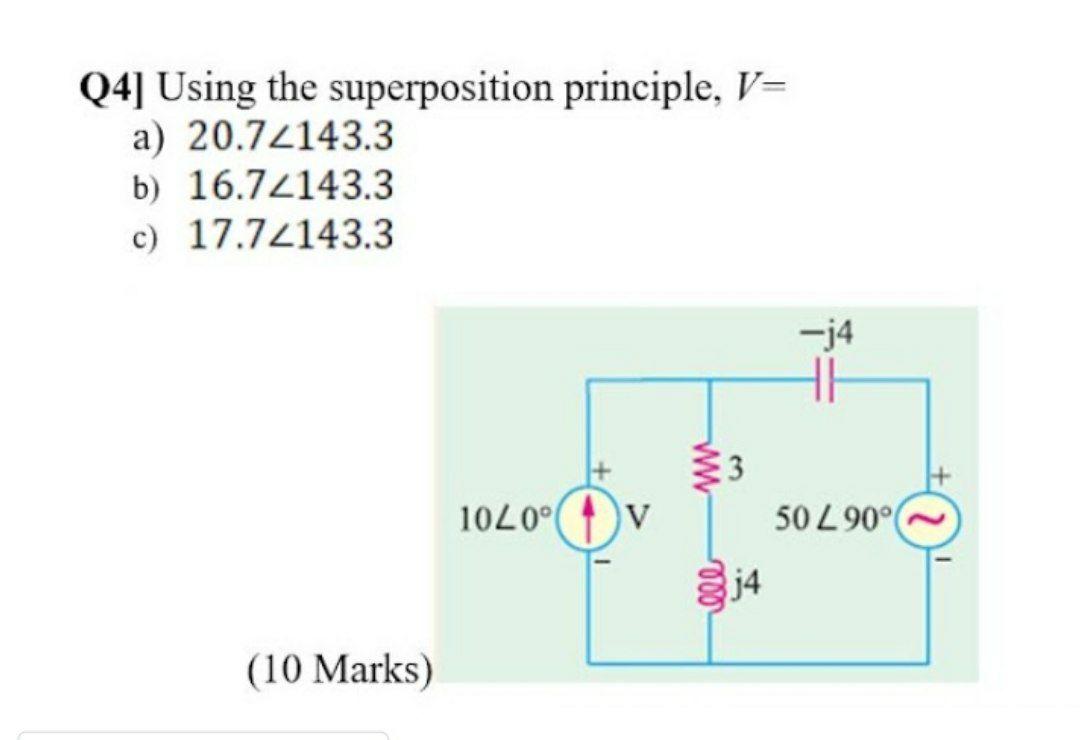 Solved Q4] Using the superposition principle, V= a) | Chegg.com