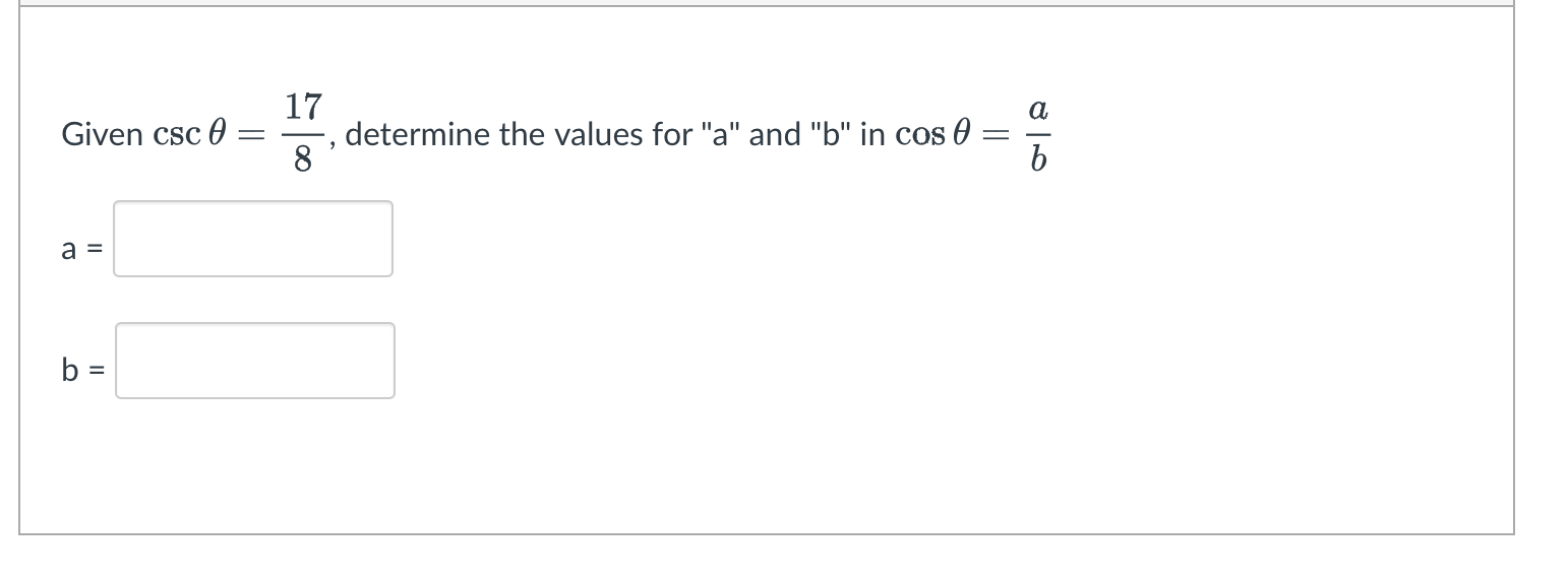 Solved 17 a Given csc o = determine the values for "a" and | Chegg.com