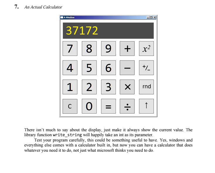 Solved 7. An Actual Calculator There isn't much to say about | Chegg.com