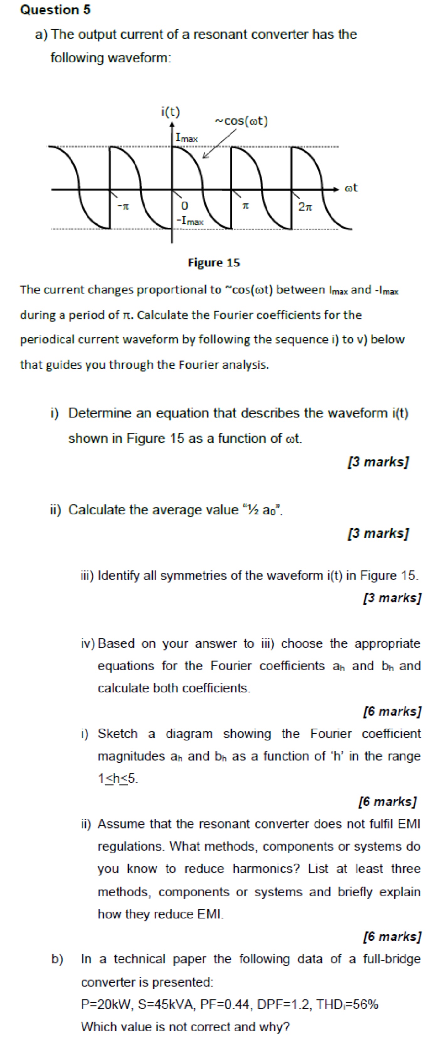 Solved Question 5 a) The output current of a resonant | Chegg.com