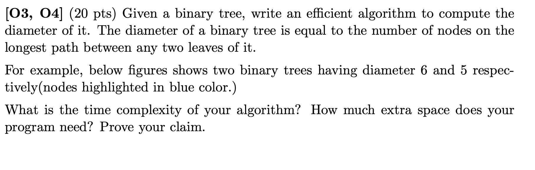 Solved [03, 04] (20 pts) Given a binary tree, write an | Chegg.com