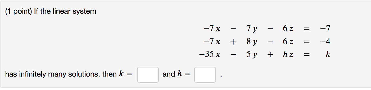 Solved (1 point) Solve the equation -2x + 6y – 9z = 0 х у =S | Chegg.com