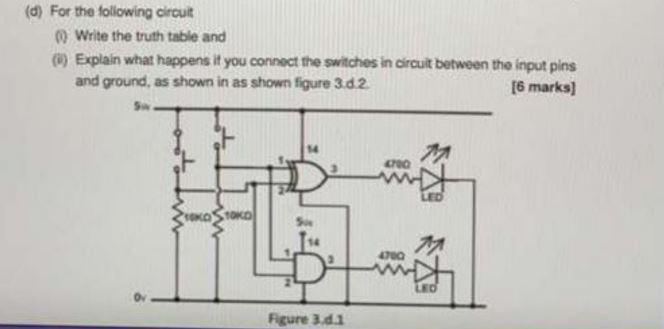 Solved (d) For the following circuit Write the truth table | Chegg.com