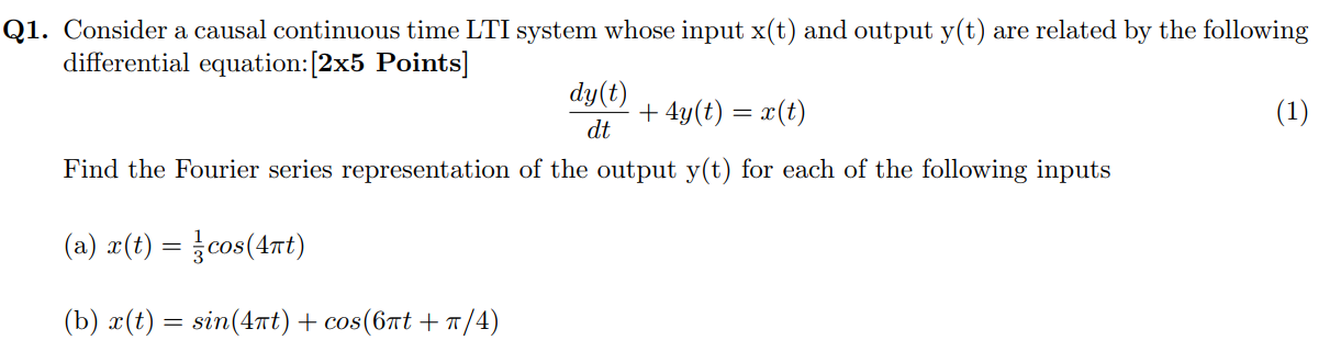 Solved 1. Consider a causal continuous time LTI system whose | Chegg.com