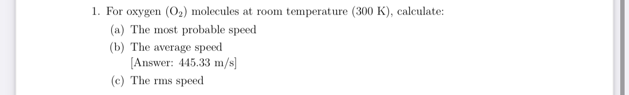 Solved For oxygen (O2) ﻿molecules at room temperature | Chegg.com