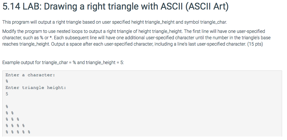 Solved: 5.14 LAB: Drawing A Right Triangle With ASCII (ASC... | Chegg.com