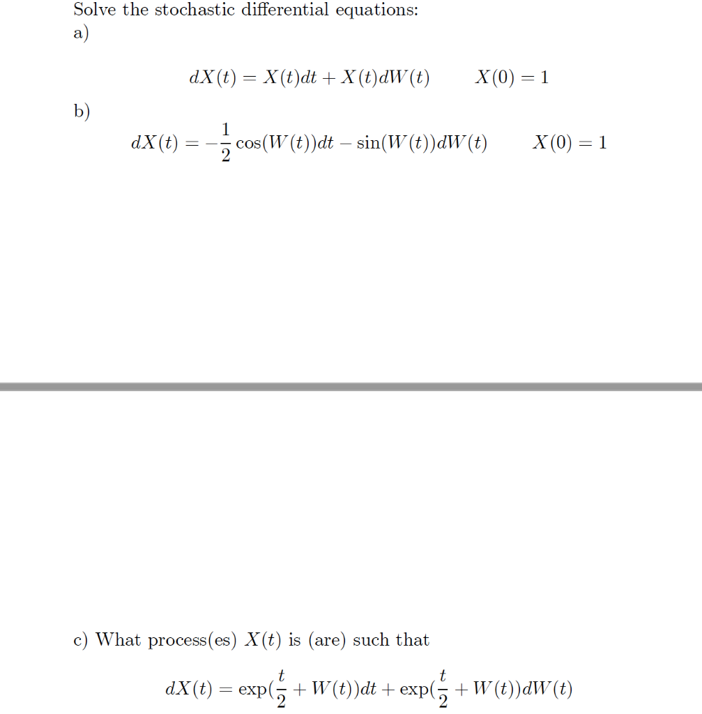 Solved Solve the stochastic differential equations: a) dX(t) | Chegg.com