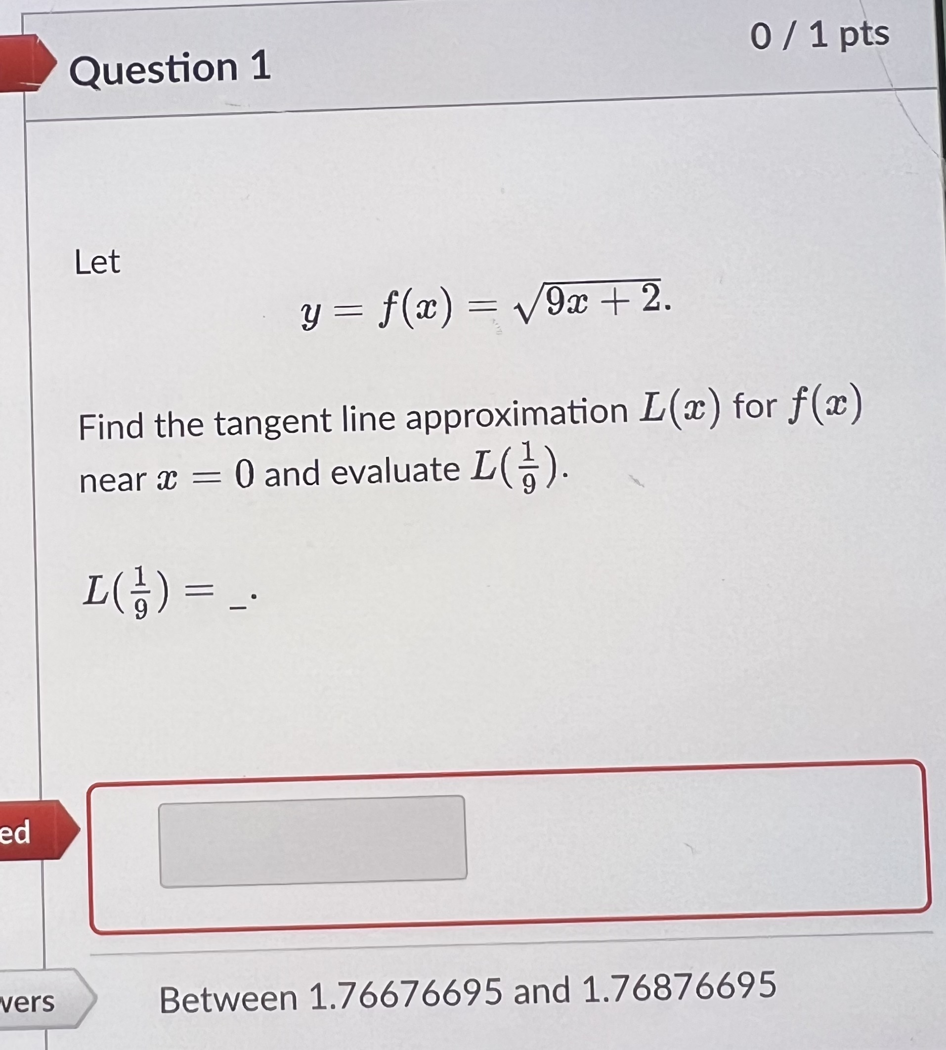 Solved Let y=f(x)=9x+2 Find the tangent line approximation | Chegg.com