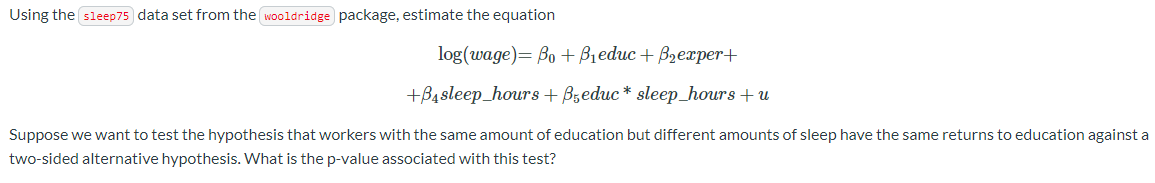 Using the sleep75 data set from the wooldridge | Chegg.com