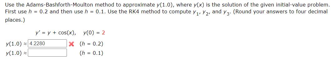 Solved Use the Adams-Bashforth-Moulton method to approximate | Chegg.com