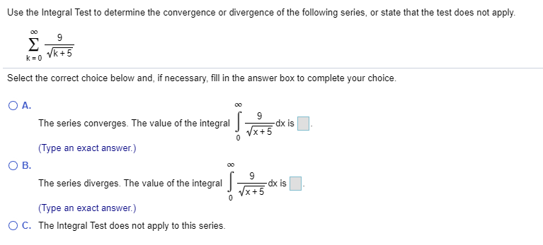 Solved Use the Integral Test to determine the convergence or | Chegg.com