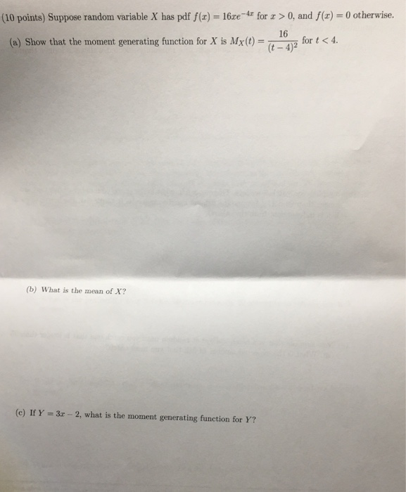 Solved Suppose random variable X has pdf f(x) = 16xe^-4x for | Chegg.com