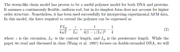 The worm-like chain model has proven to be a useful | Chegg.com