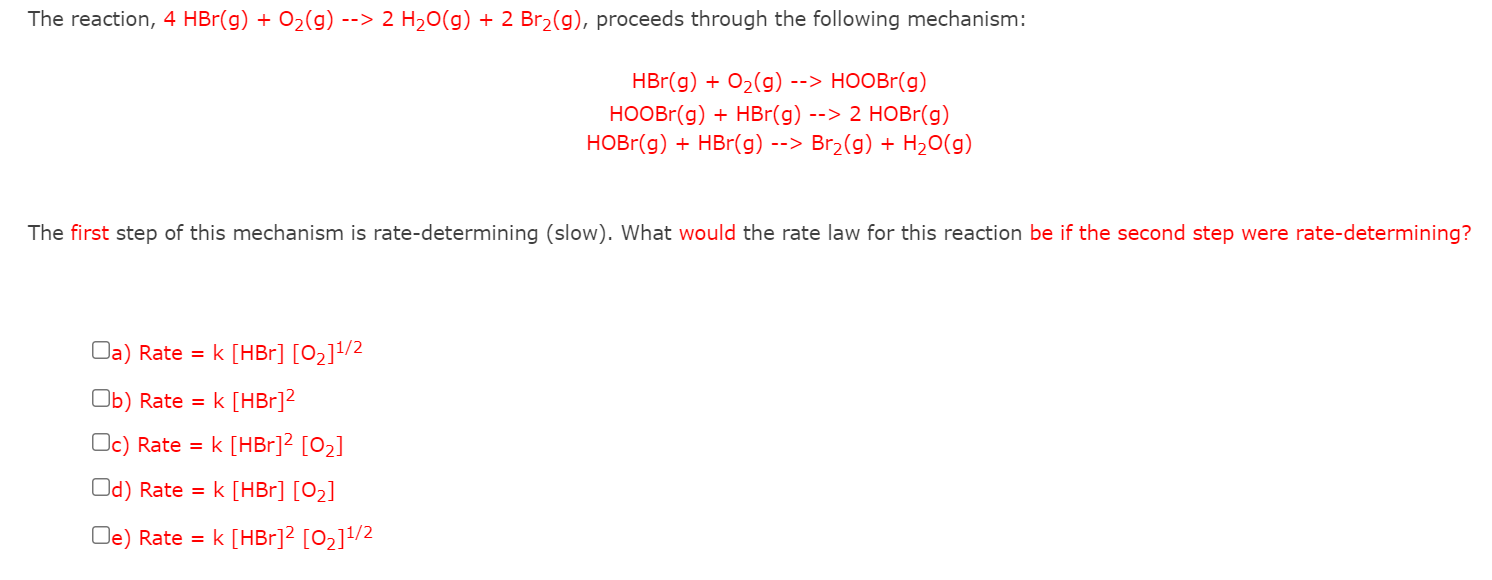 Solved The reaction, 4 HBr(g) + O2(g) --> 2 H2O(g) + 2 | Chegg.com