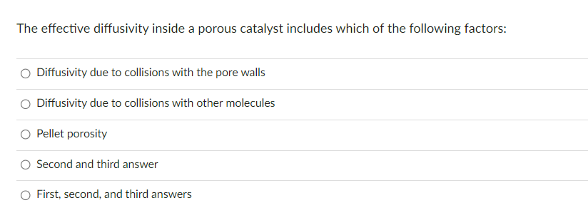 Solved The effective diffusivity inside a porous catalyst | Chegg.com