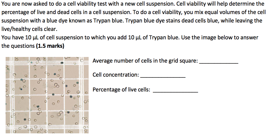 Solved You are now asked to do a cell viability test with a | Chegg.com