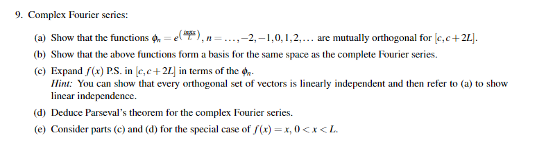 Solved Complex Fourier series: (a) Show that the functions | Chegg.com