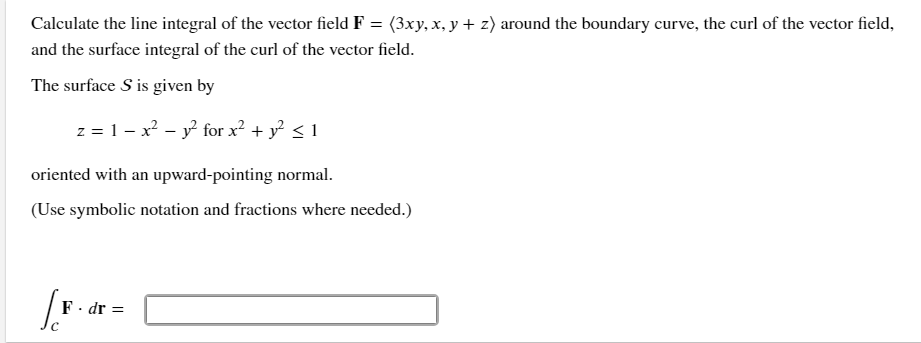 Solved Calculate the line integral of the vector field F = | Chegg.com