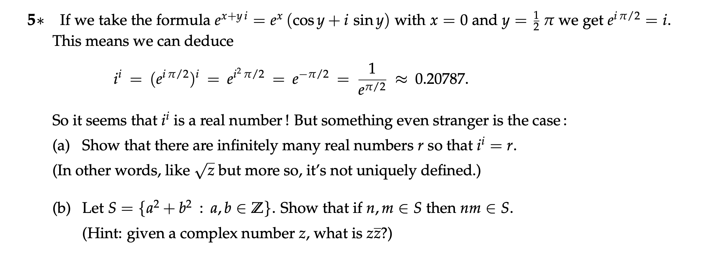 Solved 5* If we take the formula ex+yi=ex(cosy+isiny) with | Chegg.com