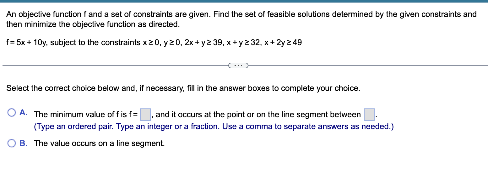 Solved An objective function f ﻿and a set of constraints are | Chegg.com