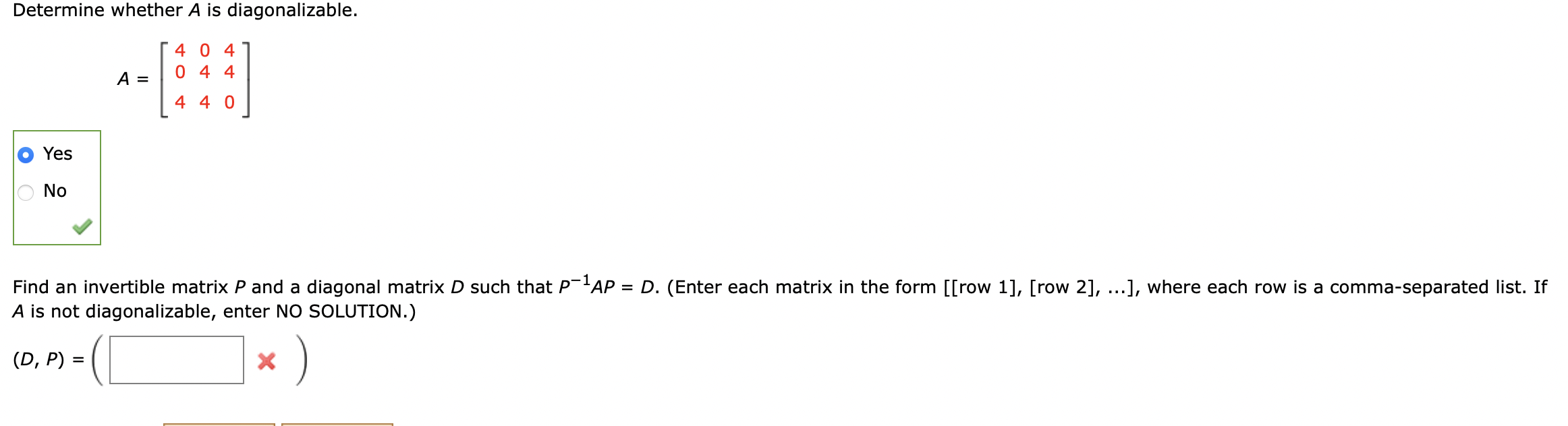 Solved Determine whether A is diagonalizable. 4 0 4 0 4 4 A | Chegg.com