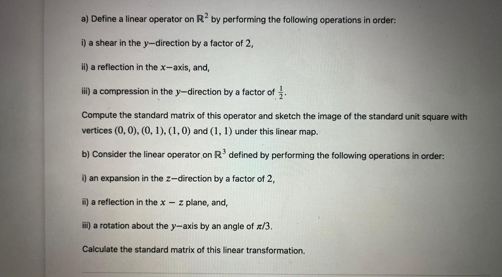 Solved a) Define a linear operator on Rể by performing the | Chegg.com