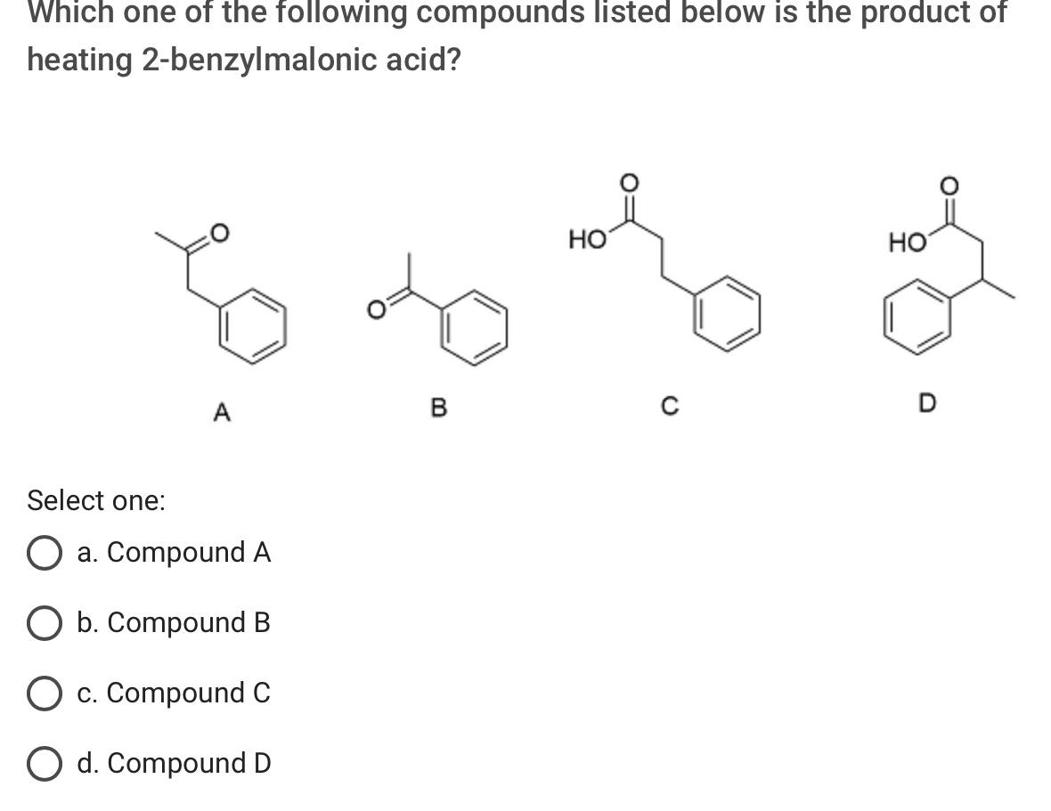 Solved Which one of the following compounds listed below is | Chegg.com
