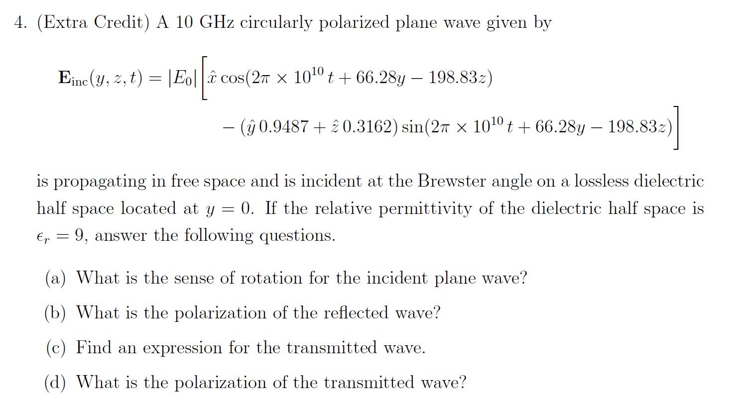 Solved (Extra Credit) A 10GHz circularly polarized plane | Chegg.com