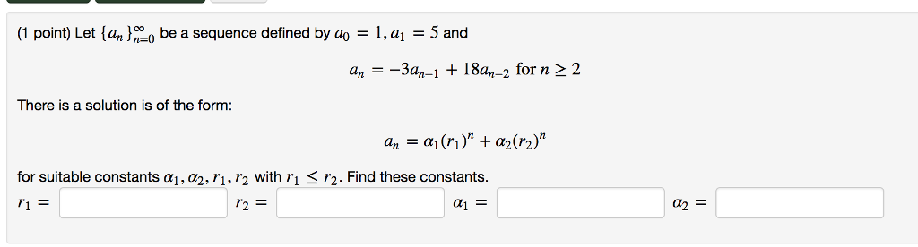 Solved (1 point) Let {an}∞n=0{an}n=0∞ be a sequence defined | Chegg.com