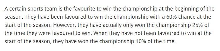 Solved A certain sports team is the favourite to win the | Chegg.com