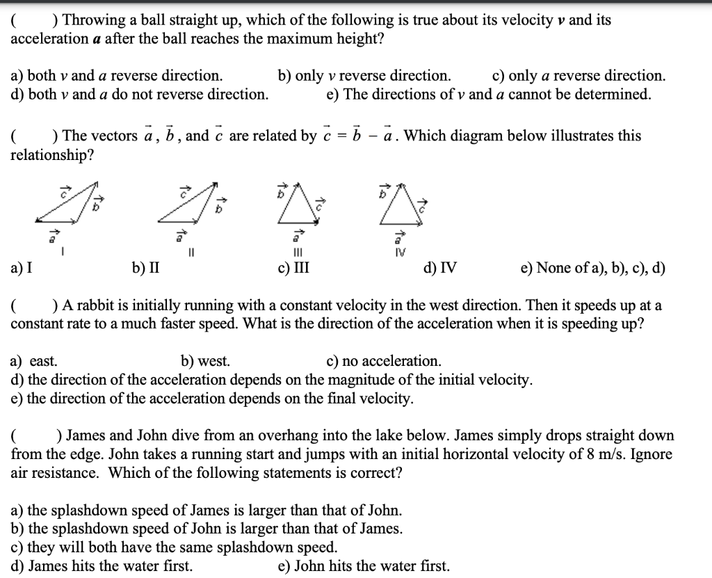 Solved ( ) Throwing a ball straight up, which of the | Chegg.com