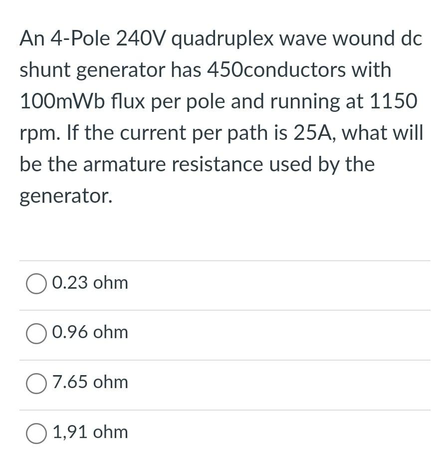 Solved An 4-Pole 240V quadruplex wave wound dc shunt | Chegg.com